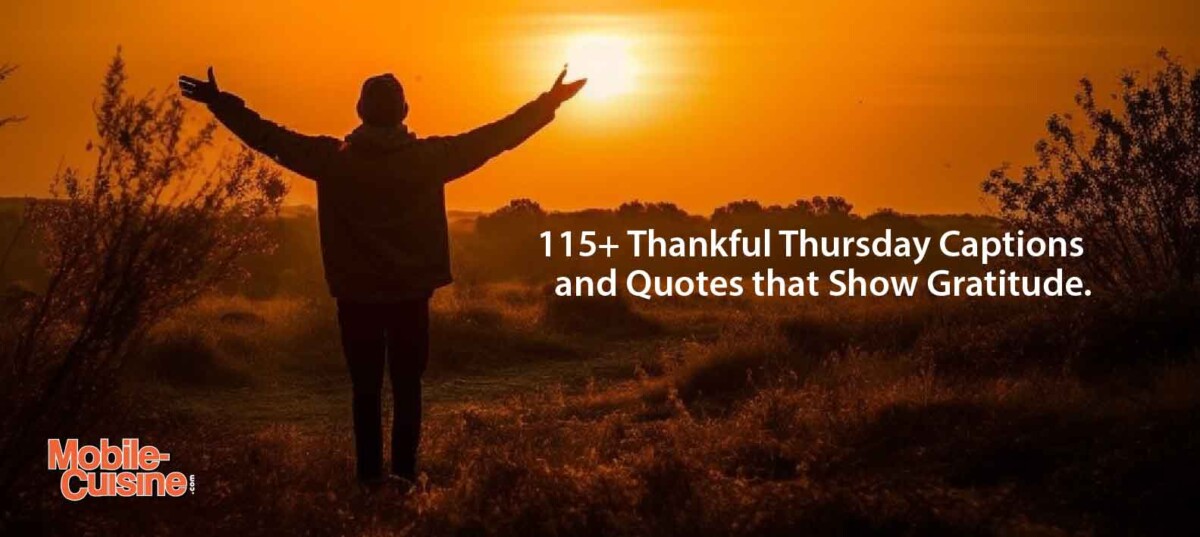 115+ Thankful Thursday Captions and Quotes that Show Gratitude