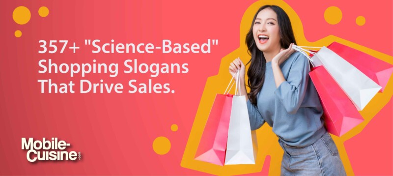 357+ "Science-Based" Shopping Slogans That Drive Sales